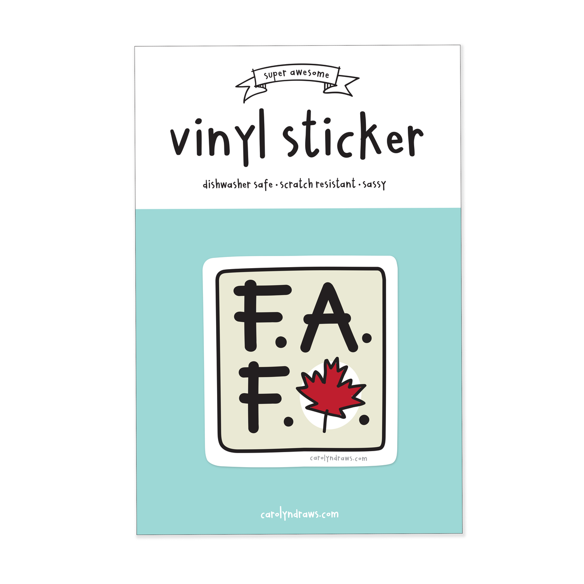 FAFO Canada vinyl sticker – carolyndraws